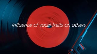 Body language III - Vocal traits | PPT