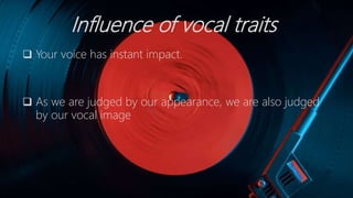 Body language III - Vocal traits | PPT