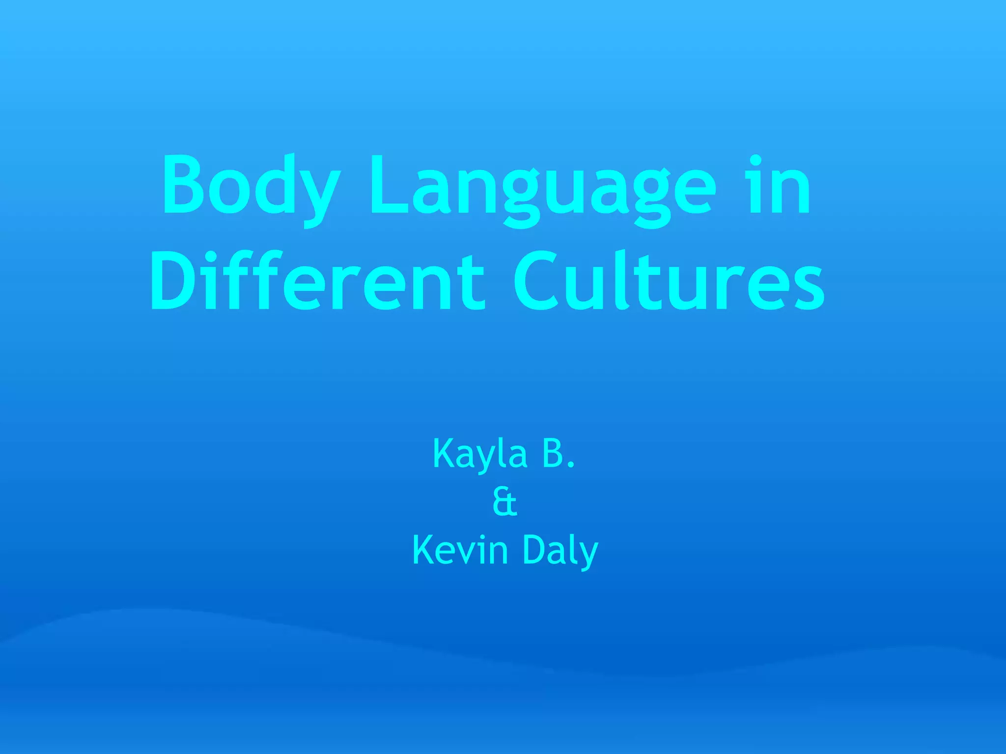 Body Language in Different Cultures | PPTX