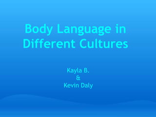 Body Language in Different Cultures | PPTX