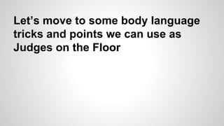 Body language judge seminar | PPTX