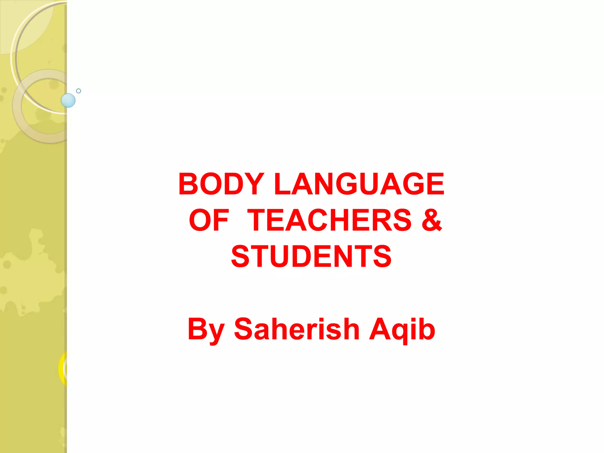 Body language of teachers & students | PPT