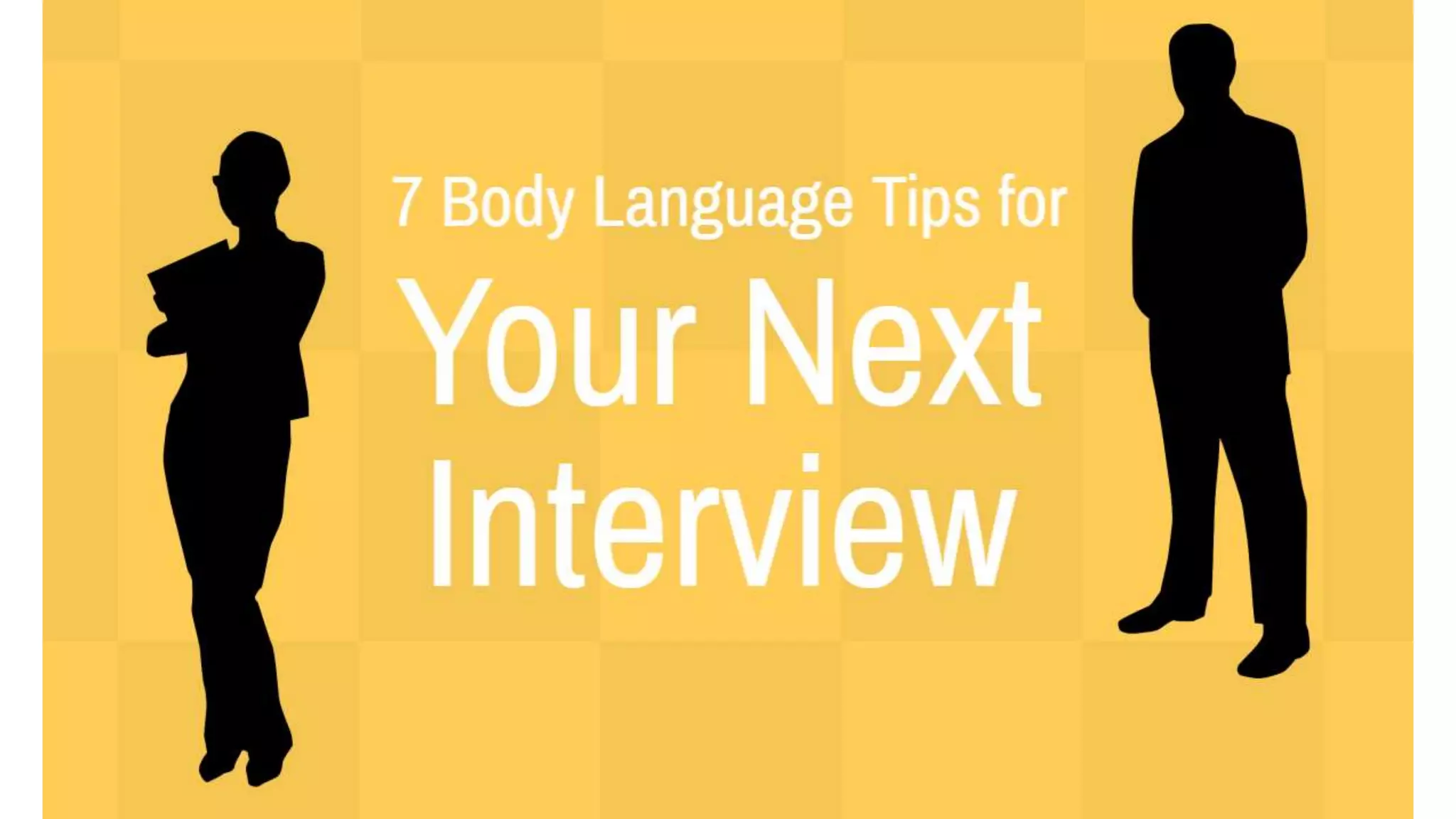 7 Body Language Tips for Your Next Interview | PPTX