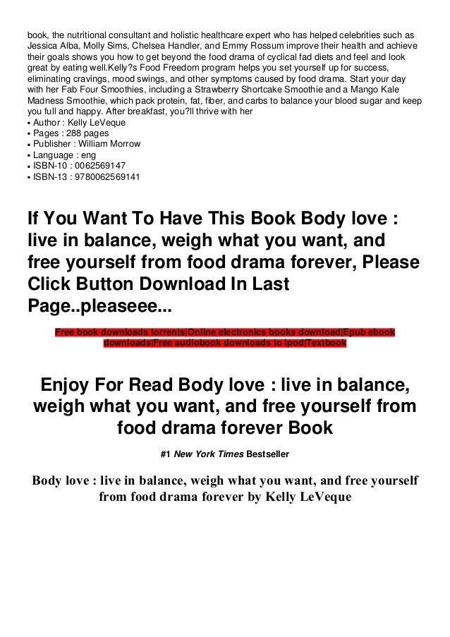 Body love : live in balance, weigh what you want, and free yourself ...