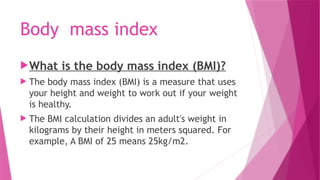 Body Mass Index - BMI - 2 Body Mass Index.pptx