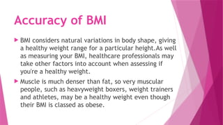 Body Mass Index - BMI - 2 Body Mass Index.pptx