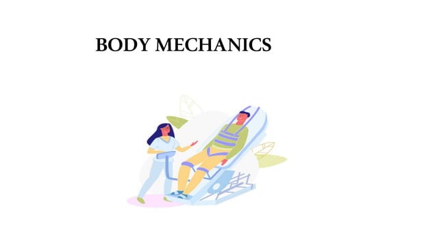 Body Mechanics in Nursing | PPTX