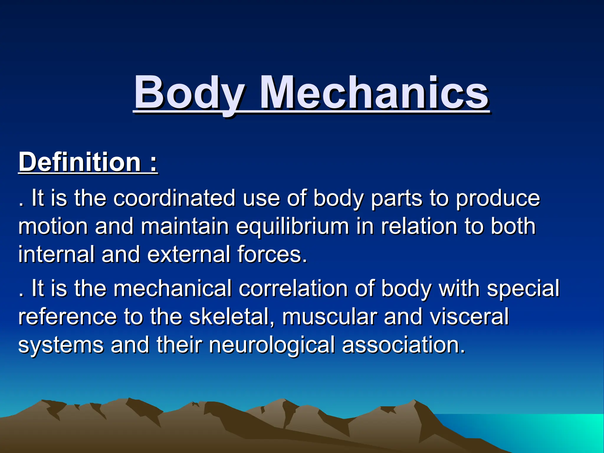 Body Mechanics.ppt Body Mechanics.ppt ppt | PPT