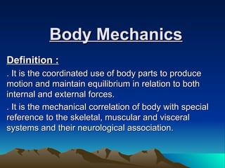 Body Mechanics.ppt Body Mechanics.ppt ppt | PPT