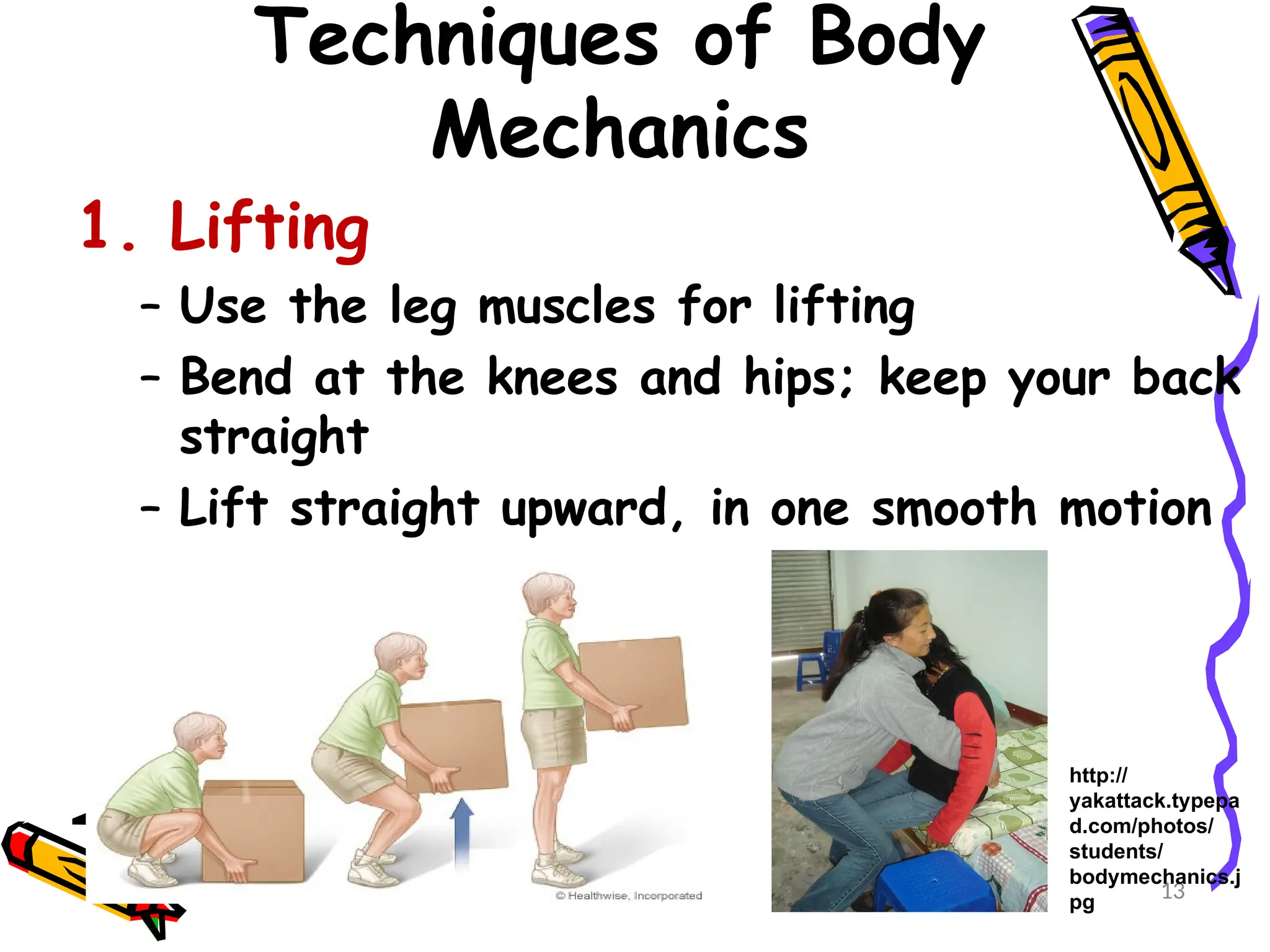 principles of body mechanics in nursing care | PPT