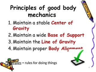 principles of body mechanics in nursing care | PPT