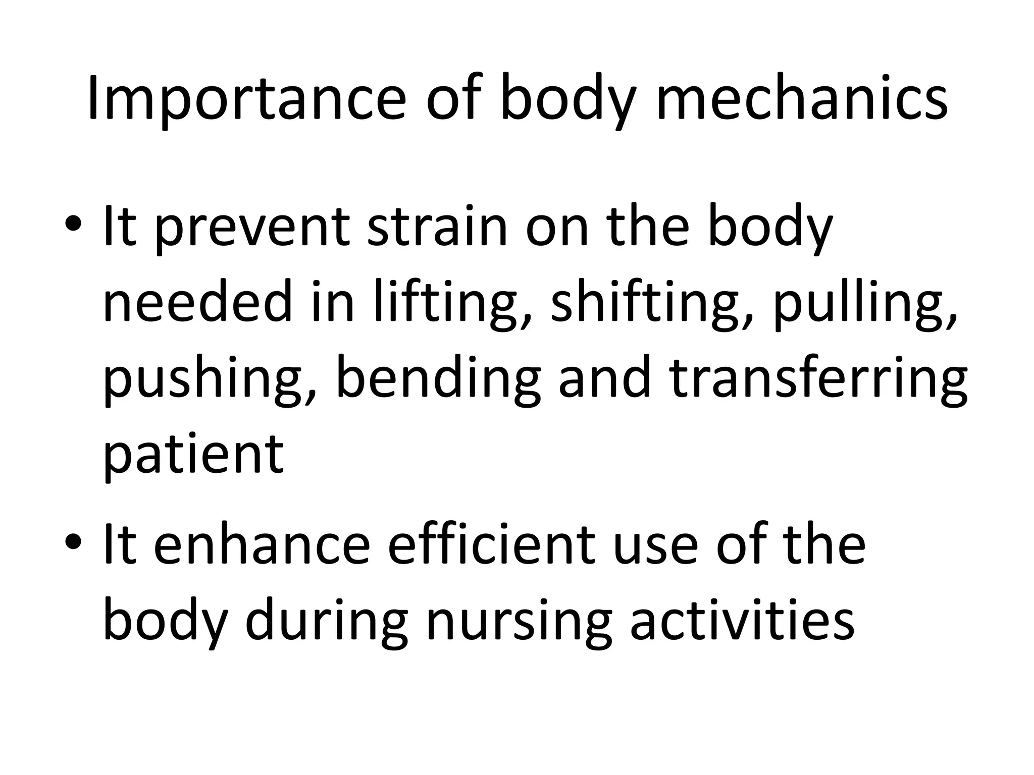 Body Mechanics of basic nursing and science | PPT