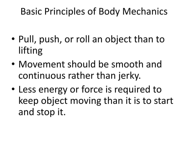 Body Mechanics of basic nursing and science | PPT