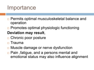 Body mechanics, mobility and body alignment introduction | PPTX