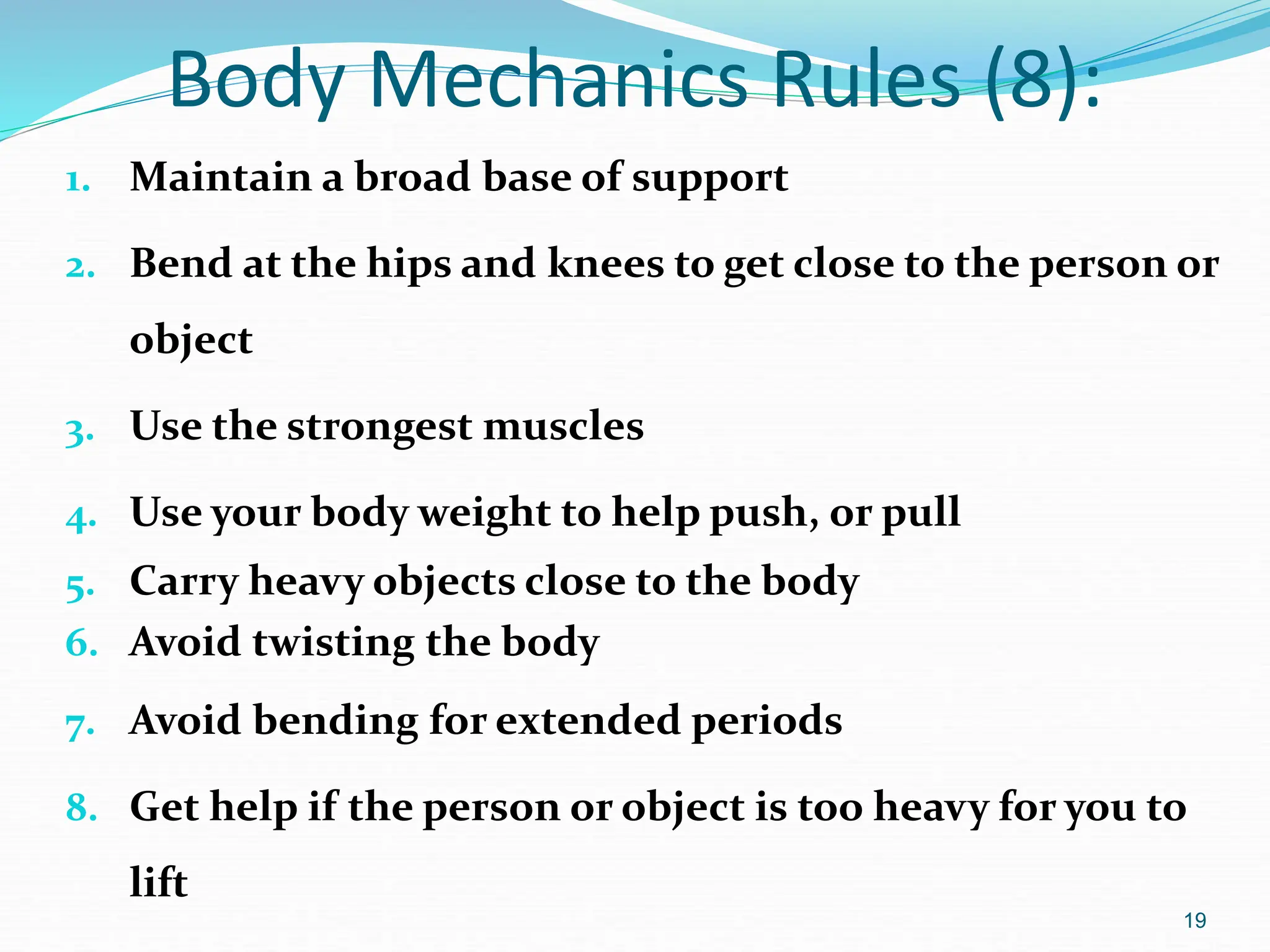 Body Mechanics, Positioning & Moving ..ppt