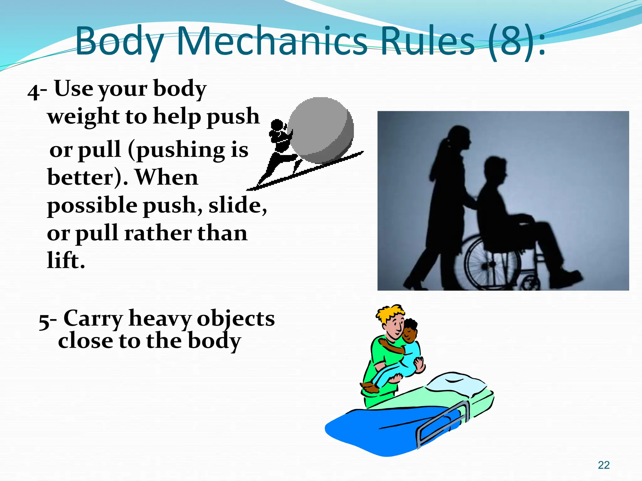 Body Mechanics, Positioning & Moving ..ppt