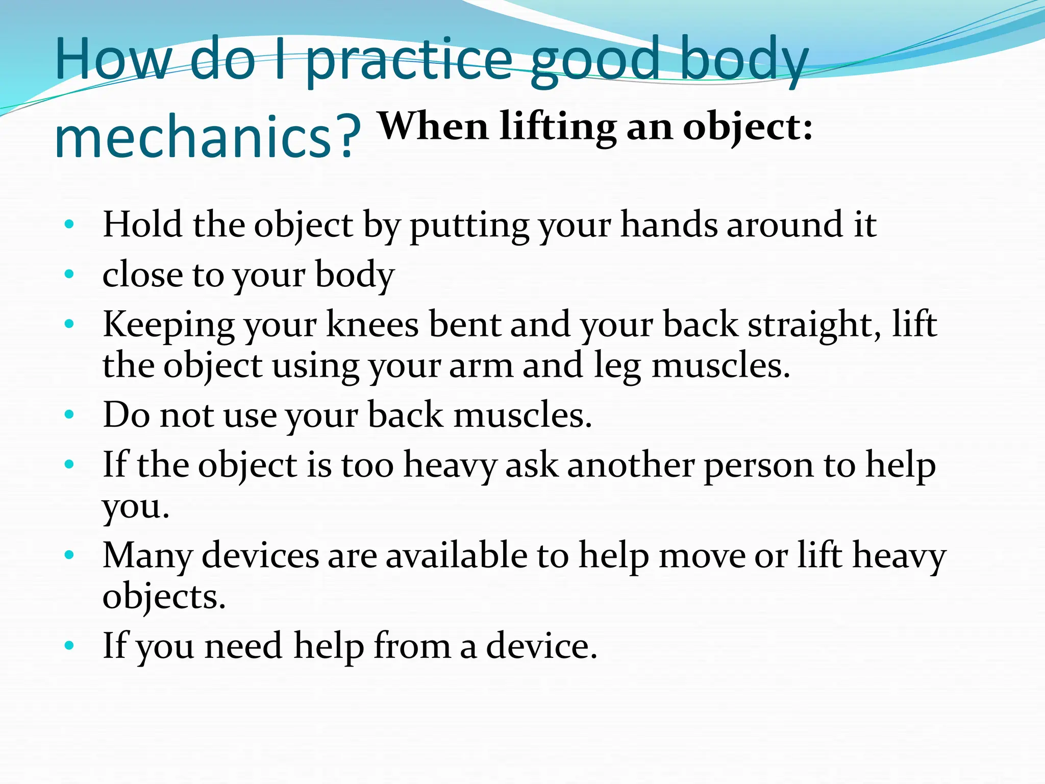 Body Mechanics, Positioning & Moving ..ppt