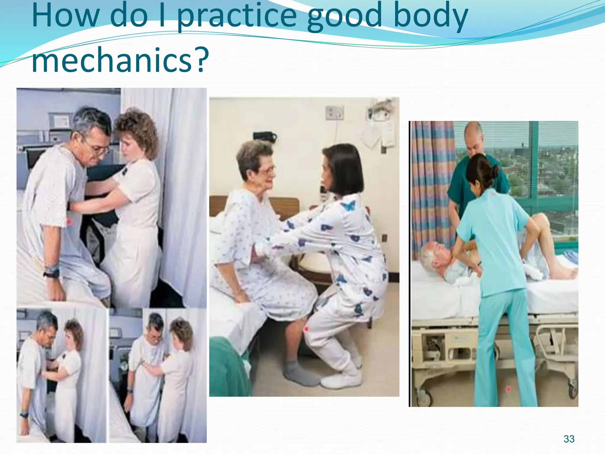 Body Mechanics, Positioning & Moving ..ppt