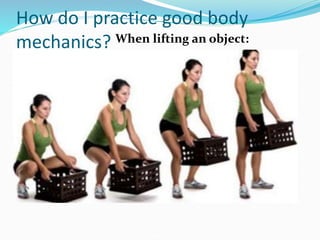 Body Mechanics, Positioning & Moving ..ppt