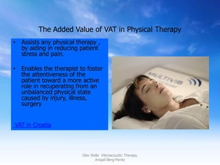 Body mind balance through vibroacoustic therapy | PPT