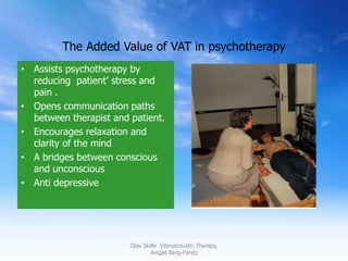 Body mind balance through vibroacoustic therapy | PPT