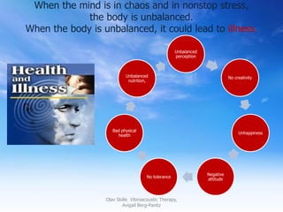 Body mind balance through vibroacoustic therapy | PPT