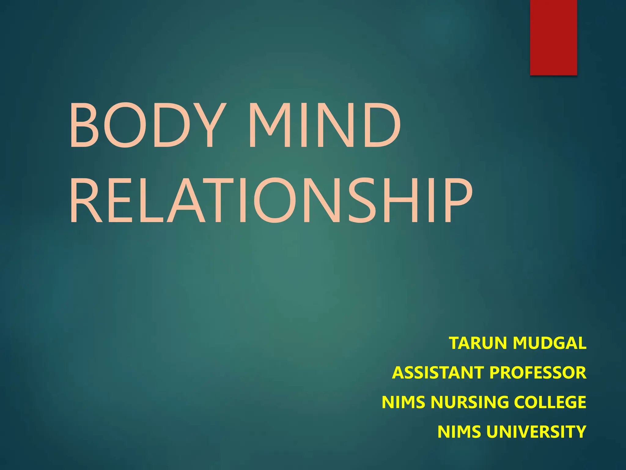 BODY MIND RELATIONSHIP.pptx