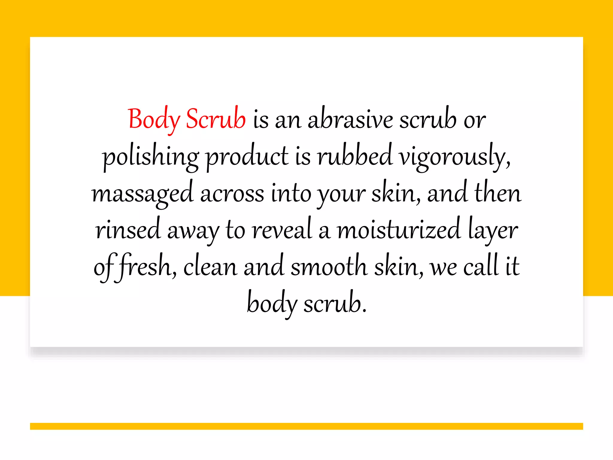 Body Scrub PPT.pptx