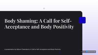 "Body Shaming: A Call for Self-Acceptance and Body Positivity" | PDF