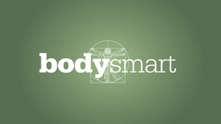 Bodysmart pres | PPT