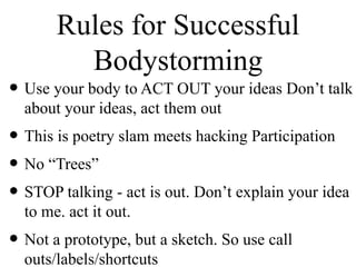 Bodystorming v6 powerpoint | PPT