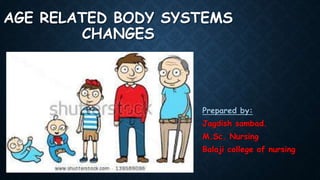 Body system change in elderly | PPTX