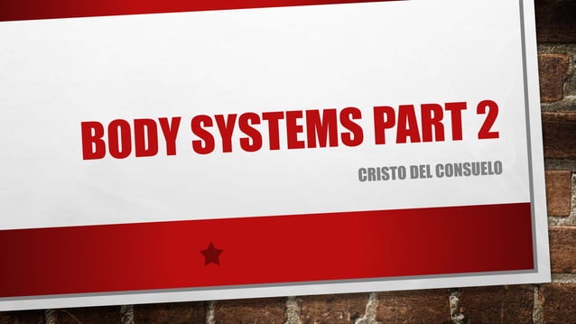 Body systems part 2 | PPTX