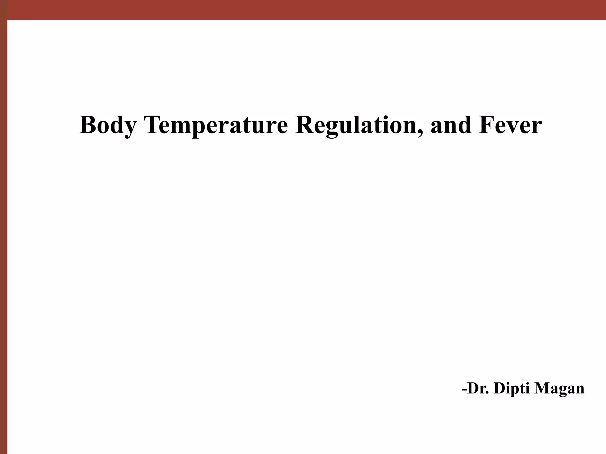 Body temperature regulation, and fever | PDF