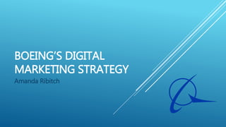 Boeing digital marketing strategy | PPTX