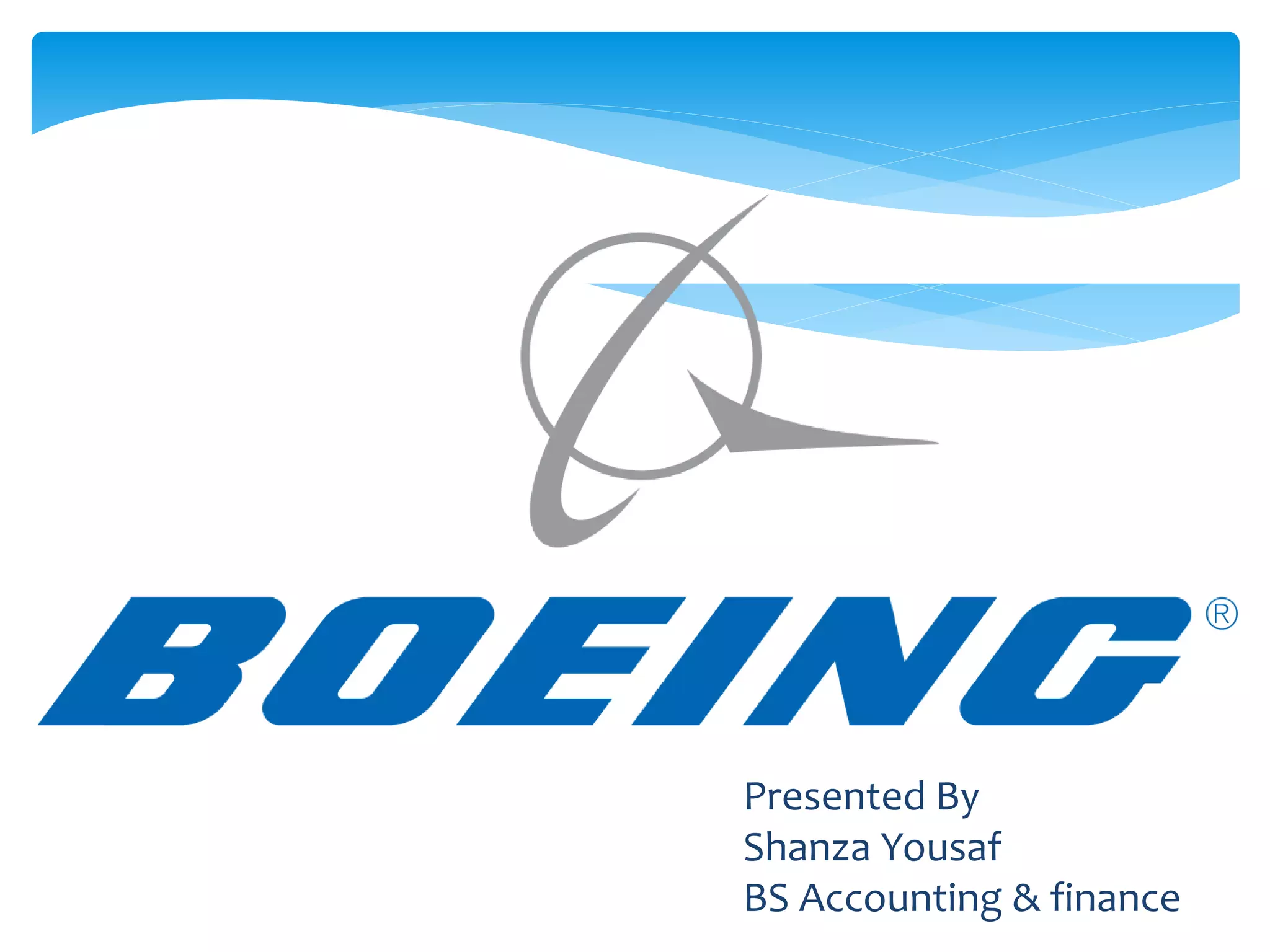 Boeing shanza przntation | PPTX | Aviation Industry | Industries