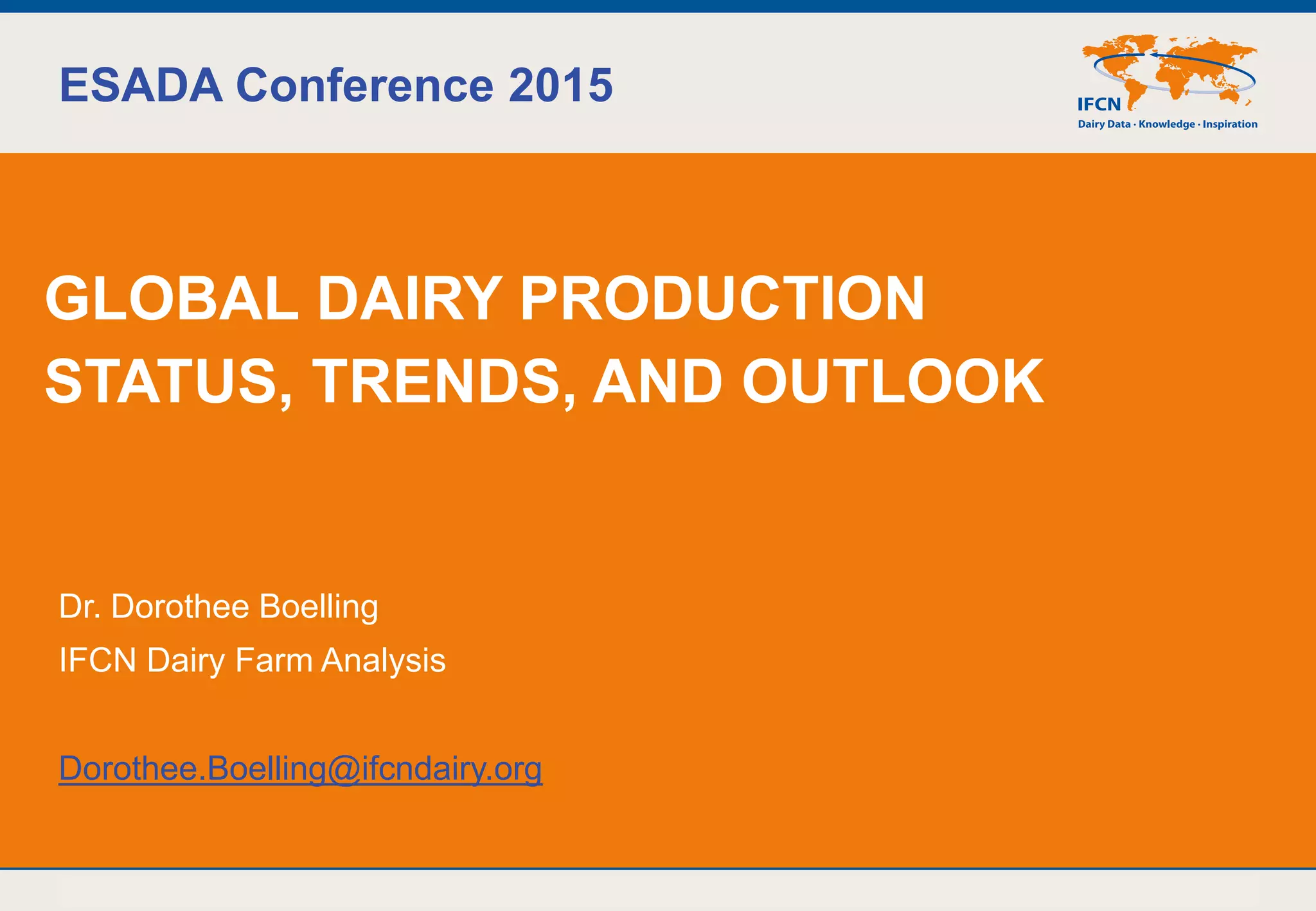 GLOBAL DAIRY PRODUCTION STATUS, TRENDS, AND OUTLOOK | PPTX