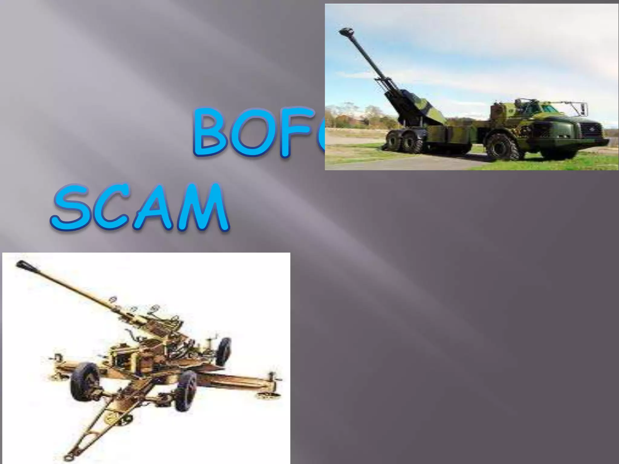 Bofors scam by skmr | PPTX