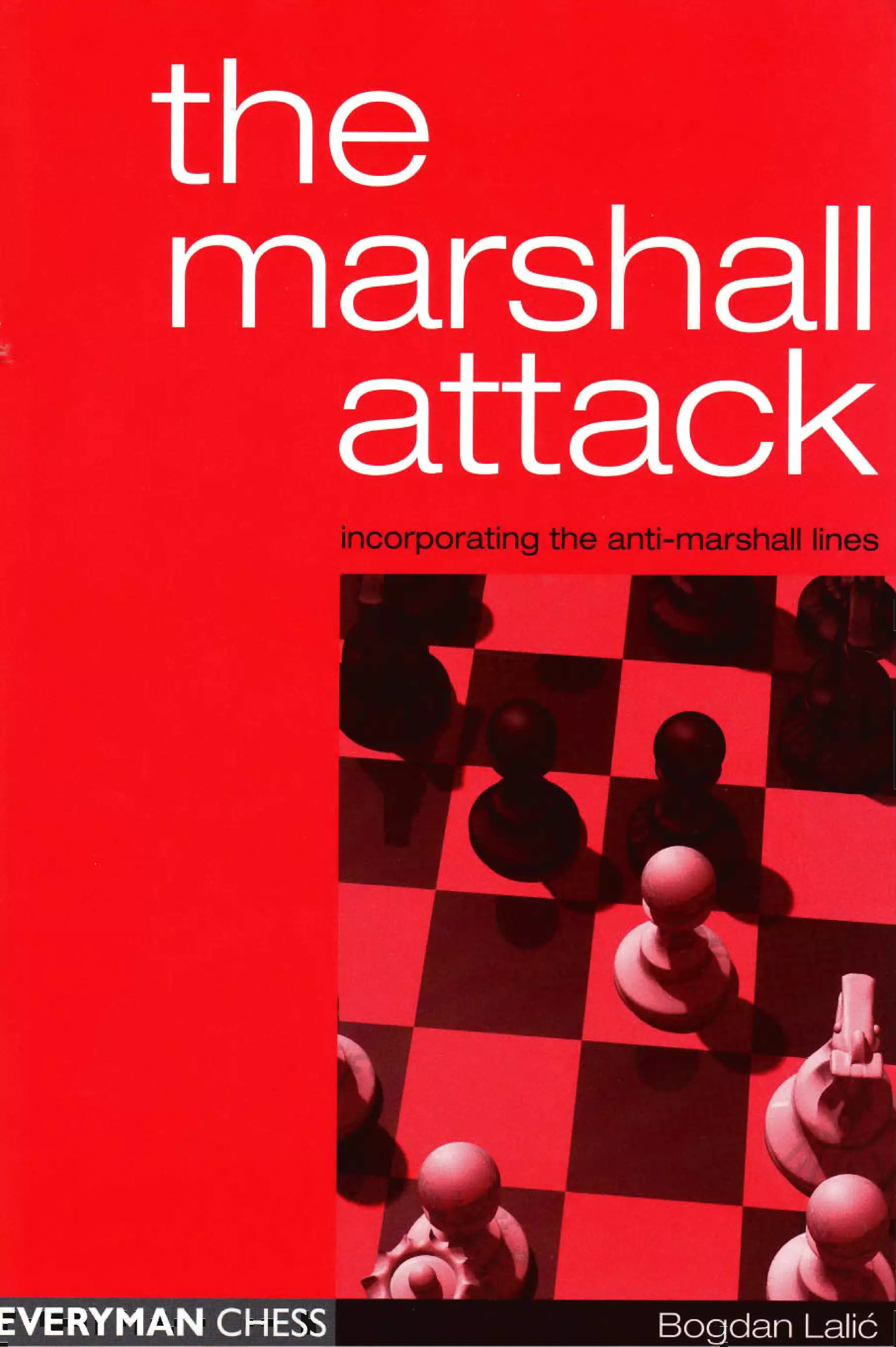 Bogdan lalic the marshall attack (incorporating the anti-marshall lines ...