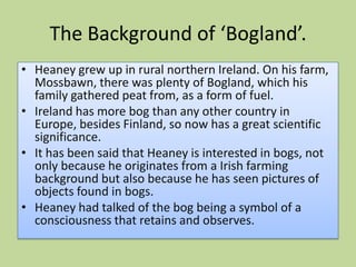 Bogland-Seamus Heaney | PPTX | Poetry | Books and Literature