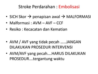 Penanganan Neurointervensi pada kasus kasus Stroke | PDF