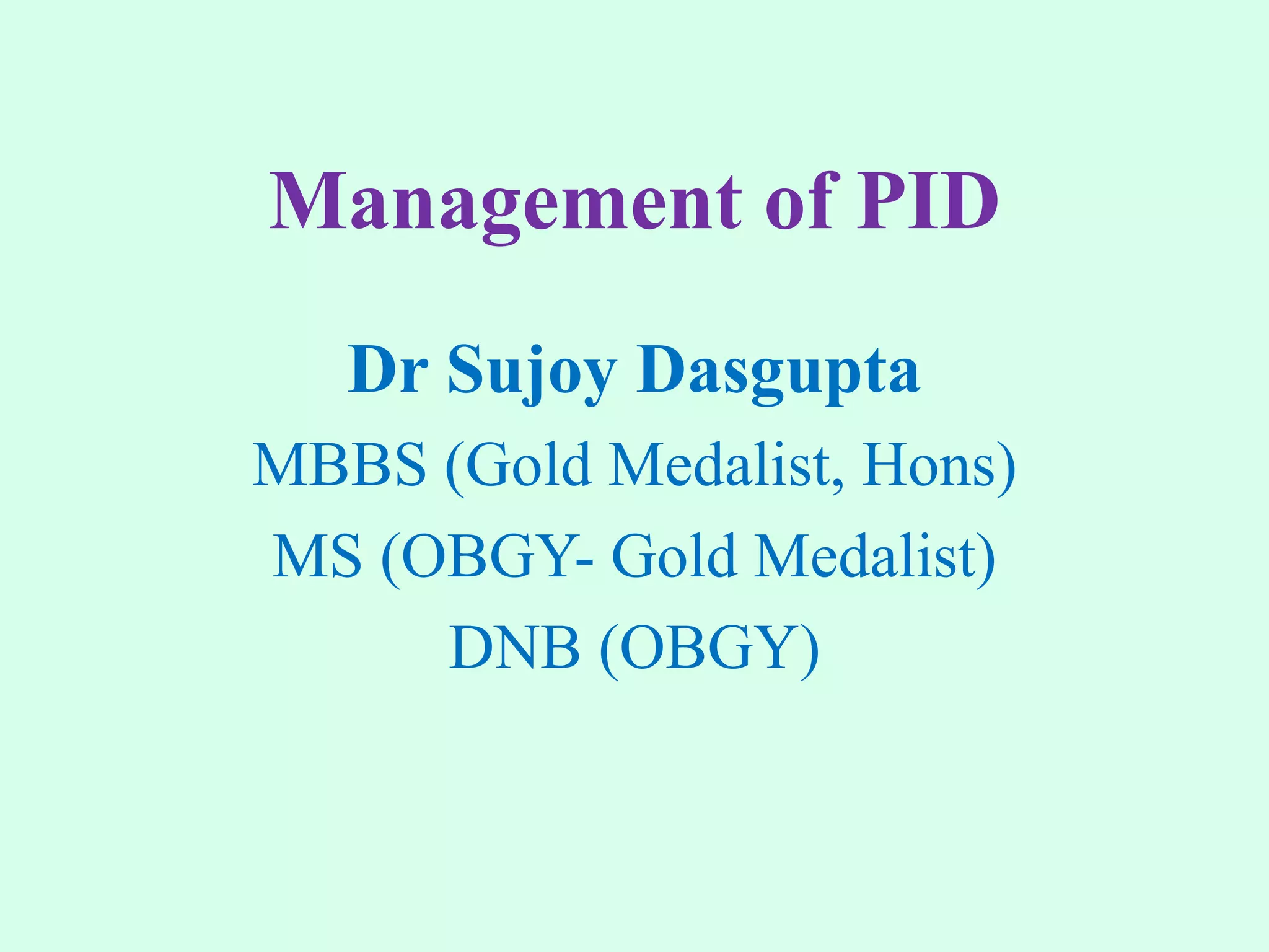 Management of Pelvic Inflammatory Disease (PID) | PPTX