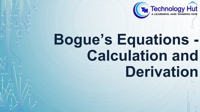 Bogues Equation - Calculation and Derivation | PPTX