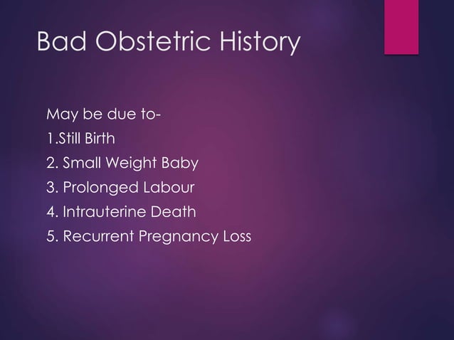BAD OBTETRIC HISTORY | PPTX