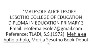 MEHLA EA BOHOLO-HOLO KA MALESOLE | PPT