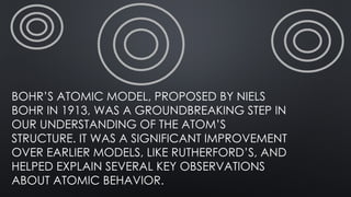 Bohr's Atomic Model: A Highlight To Knowledge Enlightenment. | PPTX