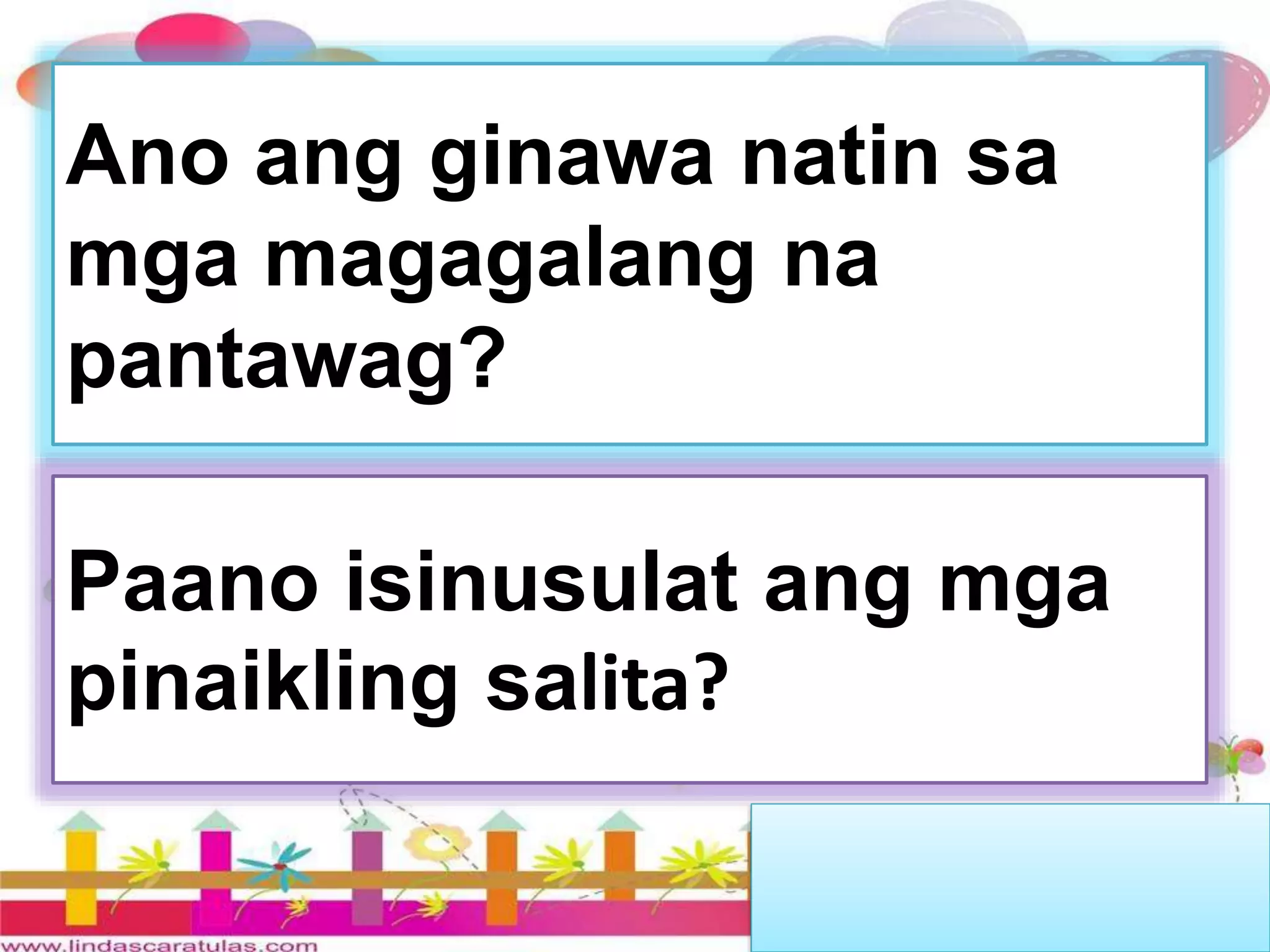 MTB-YUNIT-1-MODYUL-7-Mga-Salitang-dAPAT-DAGLATIN.pptx