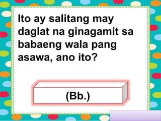MTB-YUNIT-1-MODYUL-7-Mga-Salitang-dAPAT-DAGLATIN.pptx