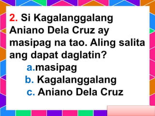 MTB-YUNIT-1-MODYUL-7-Mga-Salitang-dAPAT-DAGLATIN.pptx