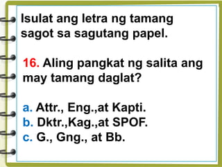 MTB-YUNIT-1-MODYUL-7-Mga-Salitang-dAPAT-DAGLATIN.pptx